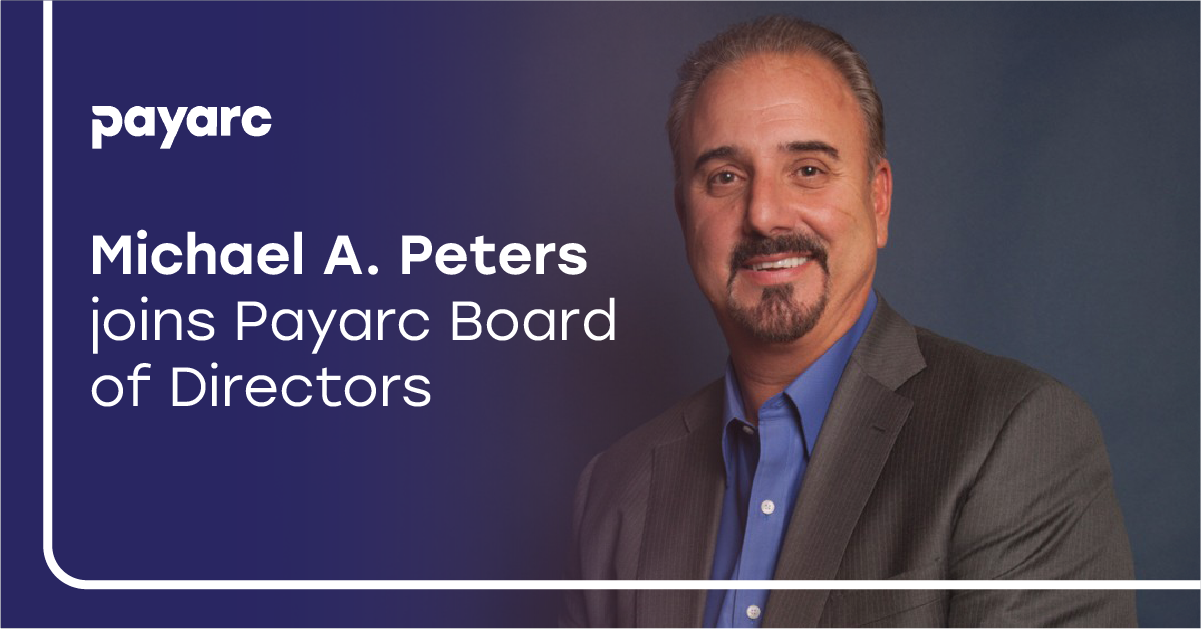 Michael A. Peters Joins Payarc Board of Directors