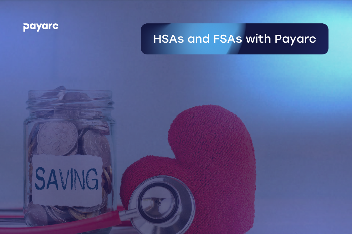 HSAs and FSAs With Payarc