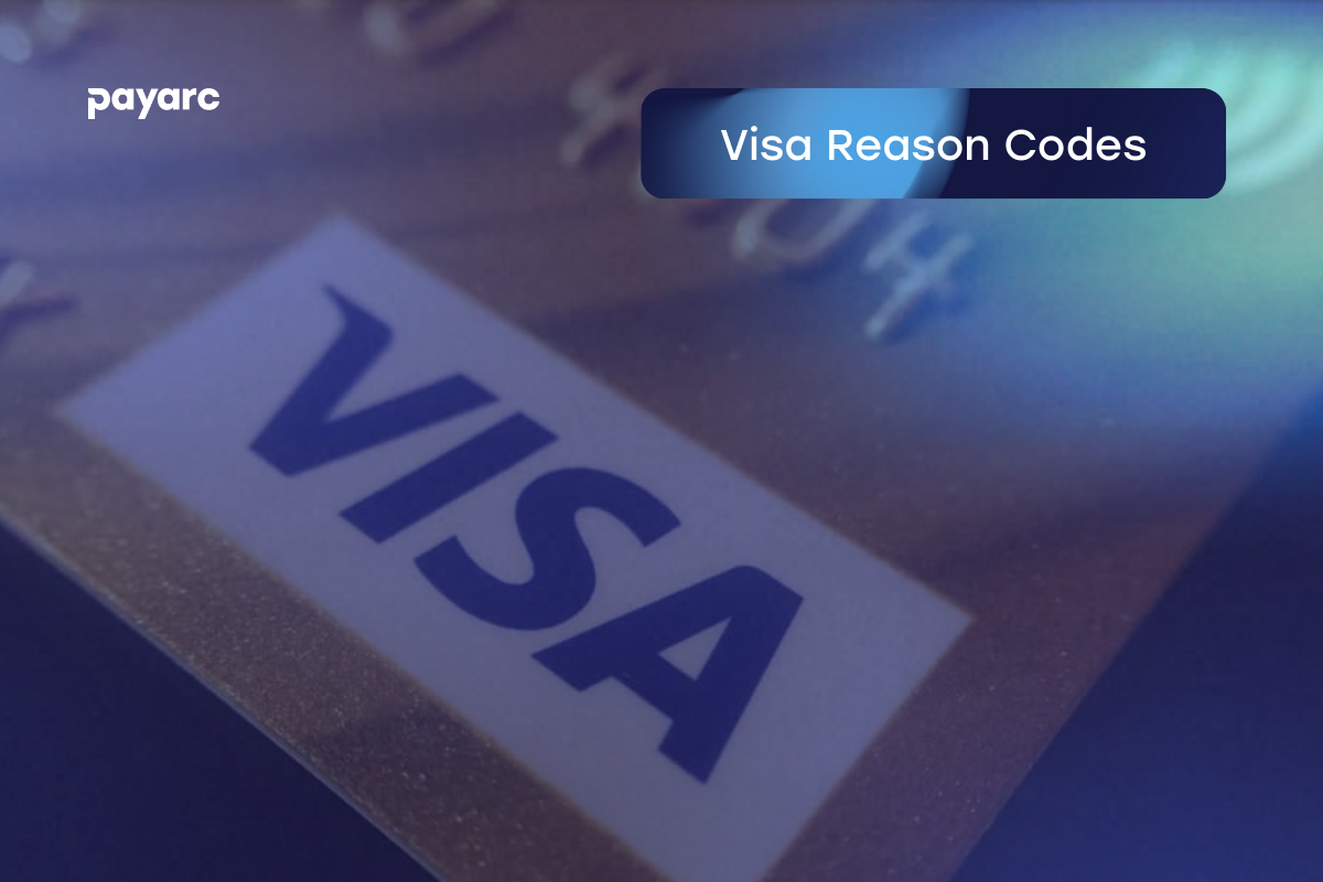 Visa Reason Codes